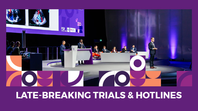 PCR London Valves 2025: Late-Breaking Trials and Hotlines