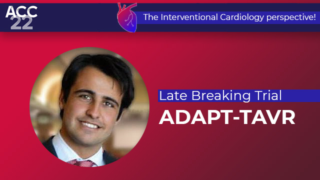 No go (again) for oral anticoagulation after TAVR: Results of the ADAPT ...
